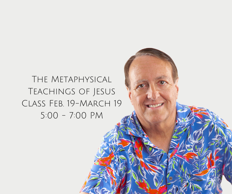 The Metaphysical Teachings of Jesus | Unity Spiritual Center Albuquerque